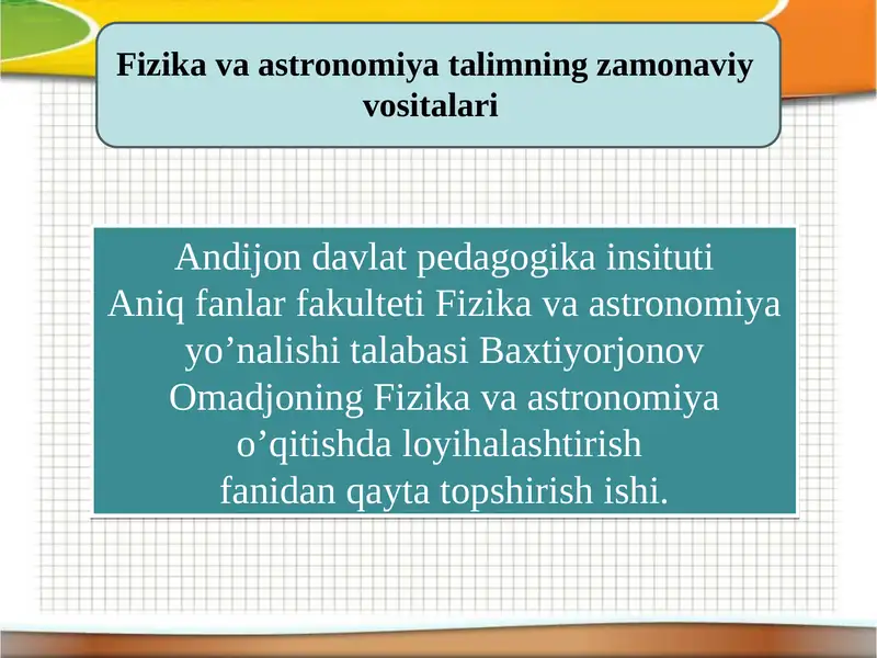 Fizika va astronomiya talimning zamonaviy vositalari