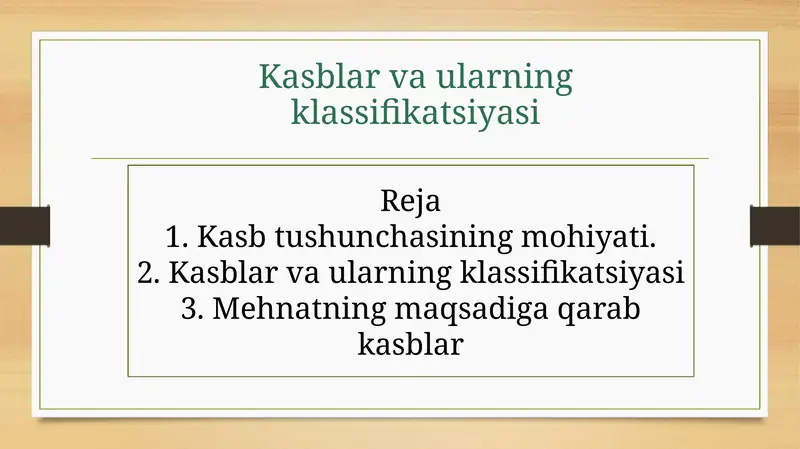 Kasblar va ularning klassifikatsiyasi