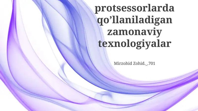 Zamonaviy protsessor texnologiyalari