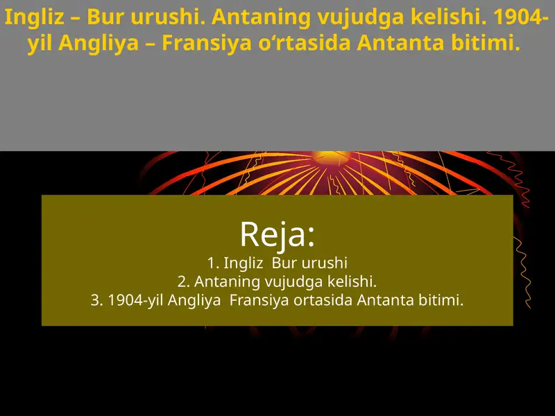 Ingliz – Bur urushi. Antaning vujudga kelishi. 1904-yil Angliya ...