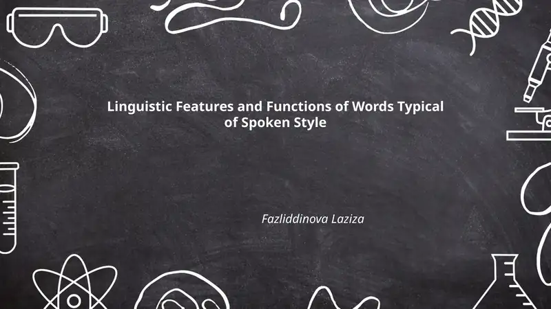 Linguistic Features and Functions of Words Typical of Spoken Style
