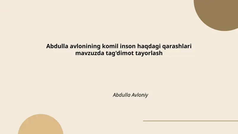 Abdulla avlonining komil inson haqdagi qarashlari mavzuzda tag'dimot ...