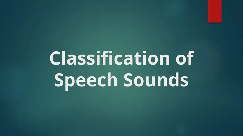 Classification of Speech Sounds