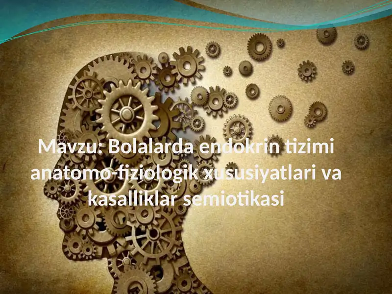 Bolalarda endokrin tizimi anatomo-fiziologik xususiyatlari va ...