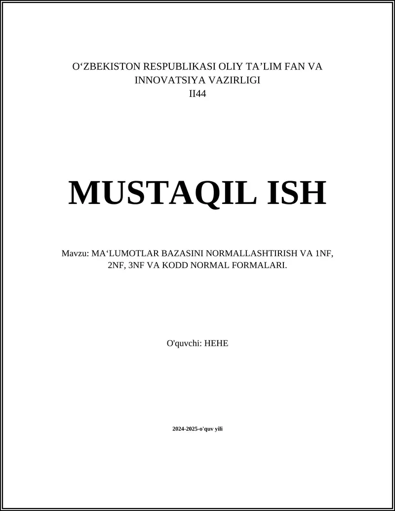 MA‘LUMOTLAR BAZASINI NORMALLASHTIRISH VA 1NF, 2NF, 3NF VA KODD NORMAL ...