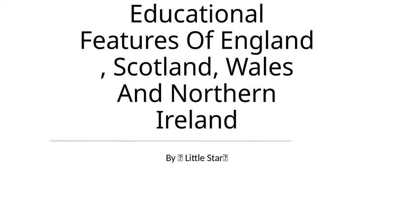 Educational Features Of England, Scotland, Wales And Northern Ireland