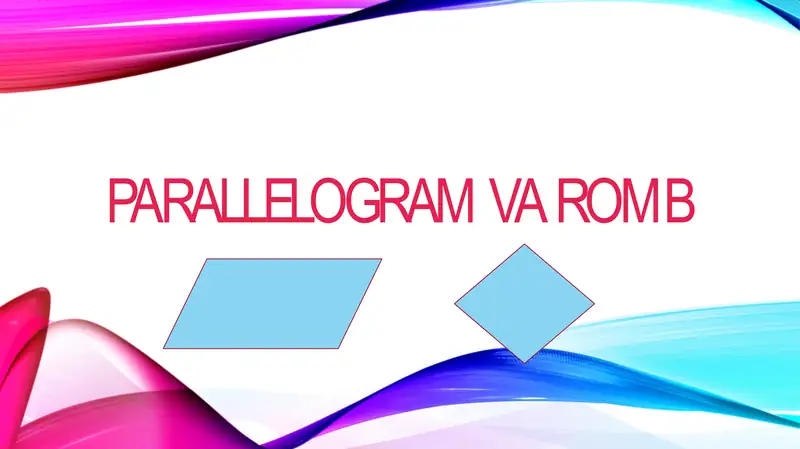 Parallelogram va romb
