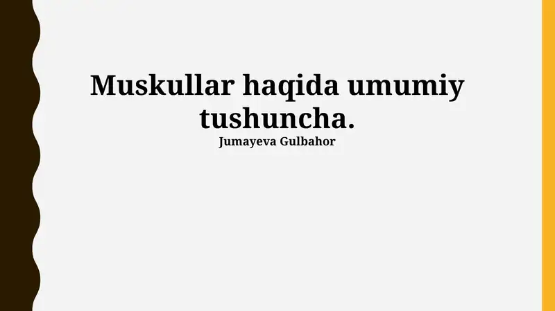 Muskullar haqida umumiy tushuncha