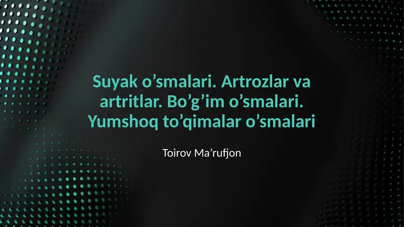 Suyak o'smalari. Artrozlar va artritlar. Bo'g'im o'smalari. Yumshoq To ...